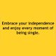 13 Must Do's While You're Single: Embrace Your Freedom