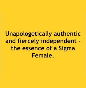 12 Powerful Traits of a Sigma Female Explained