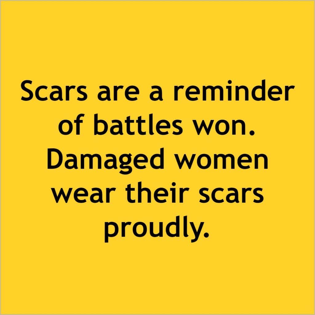 12 Reasons Why Damaged Women Are The Most Powerful