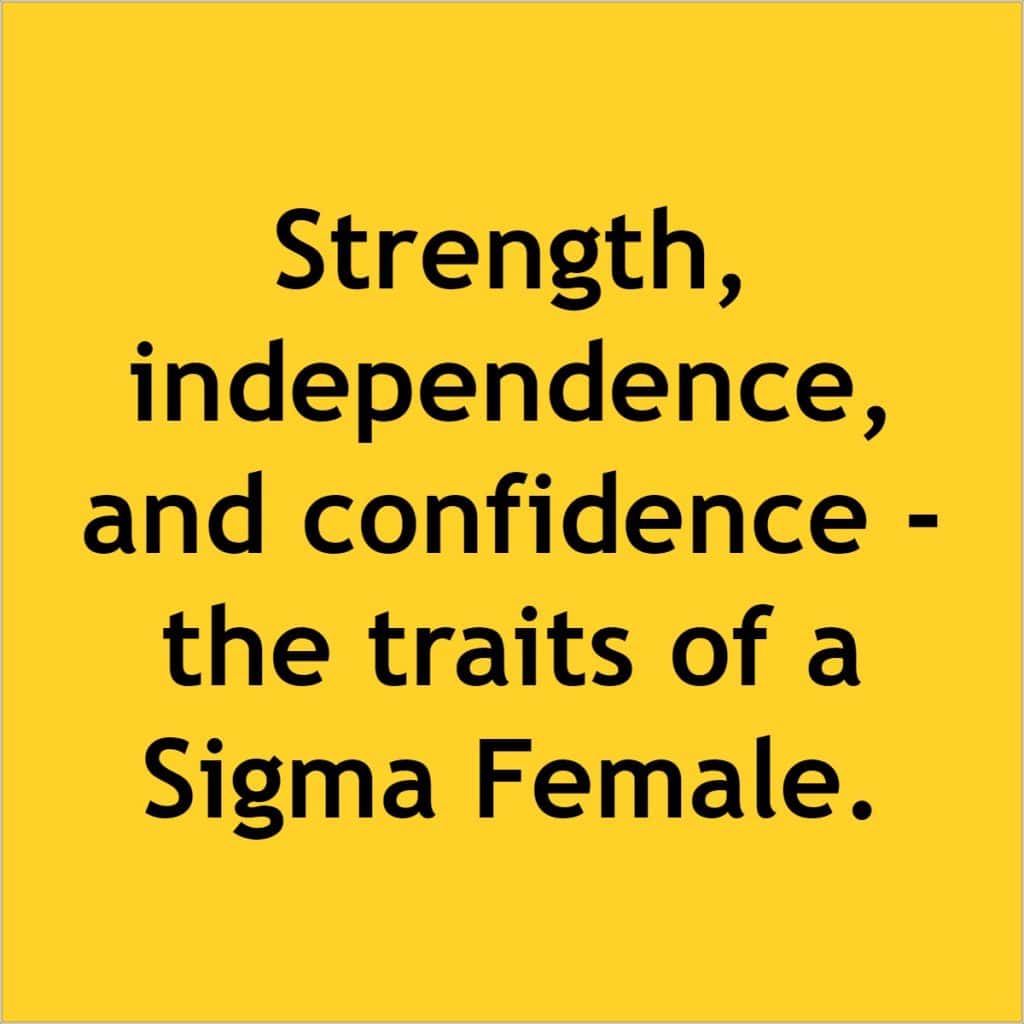 12 Powerful Traits of a Sigma Female Explained