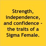 12 Powerful Traits of a Sigma Female Explained