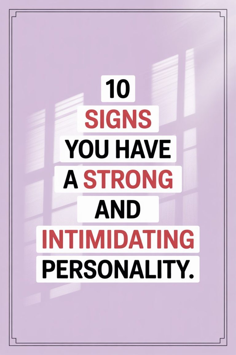 10 Signs You Have a Strong and Intimidating Personality