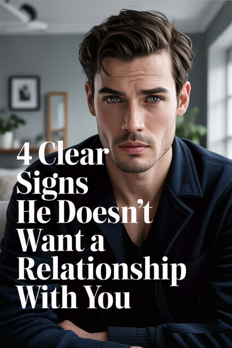4 Clear Signs He Doesn't Want a Relationship With You